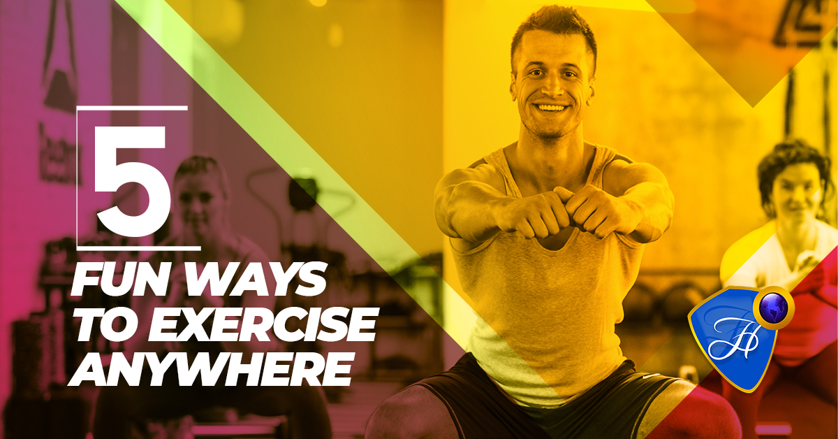 5 FUN WAYS TO EXERCISE ANYWHERE – HealingSchool